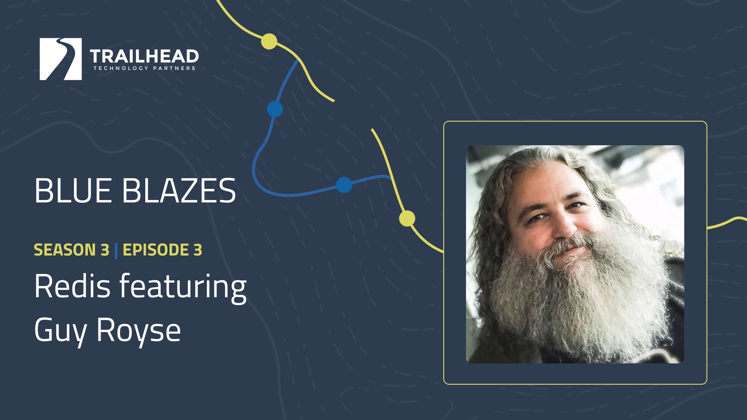 S03e03 Redis Featuring Guy Royse Trailhead Technology Partners